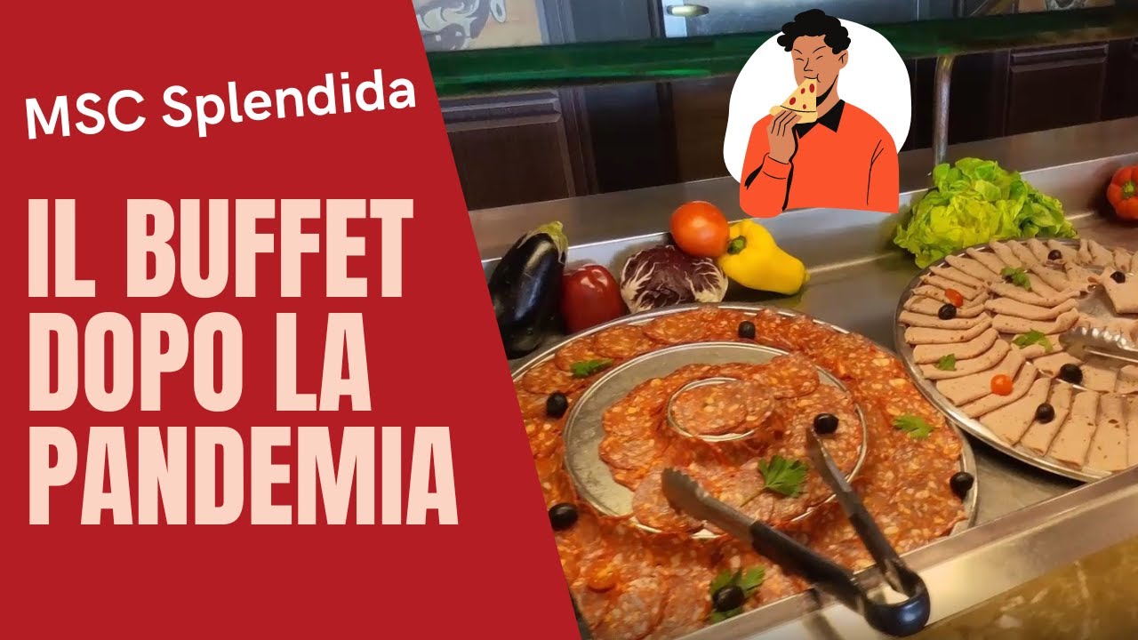 Buffet sulle crociere MSC? Com'è dopo la pandemia? - YouTube