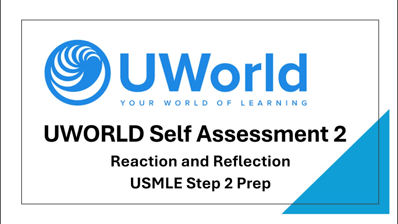 Step 2 Practice Test (UWSA2) Reaction, Reflection, and Plan (7/6/24 ...