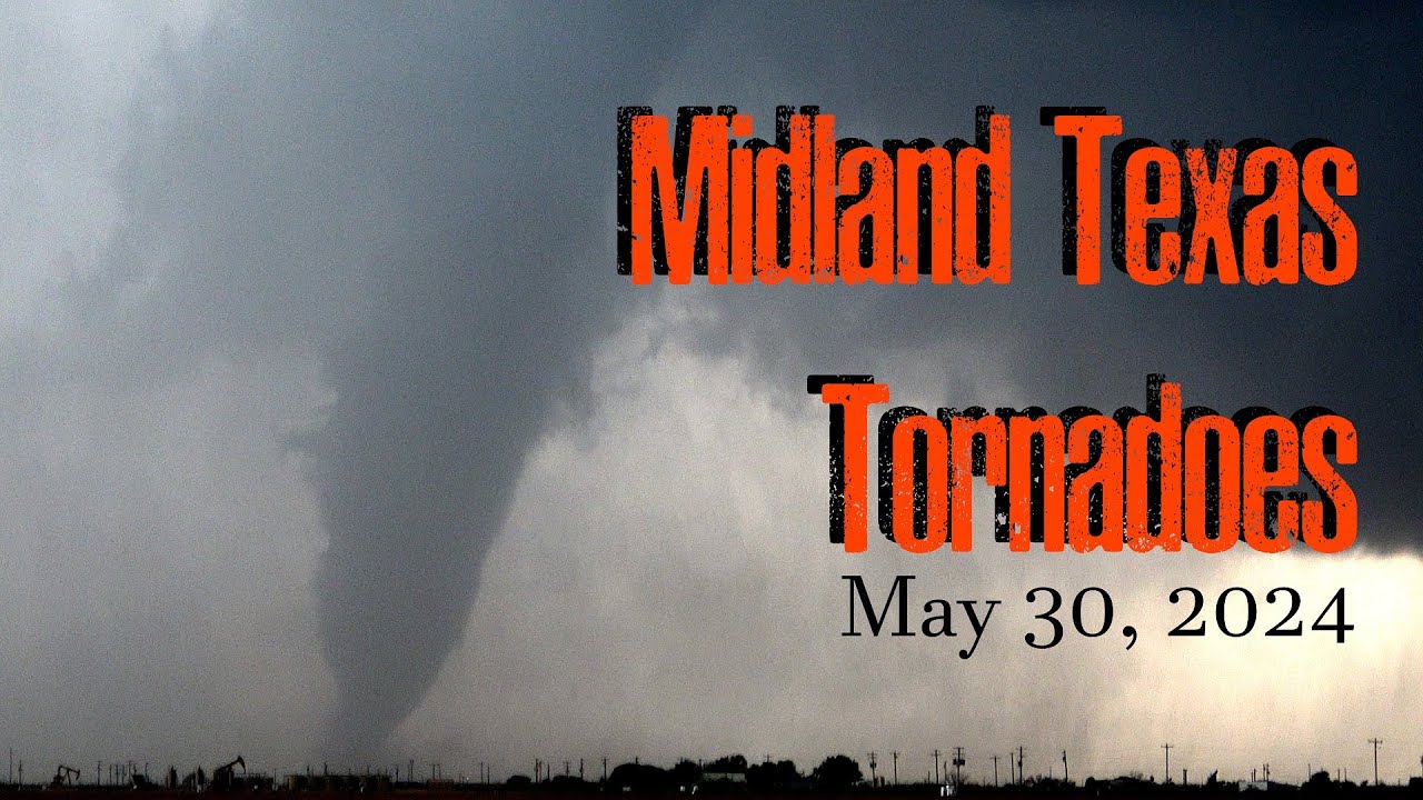 Midland Texas Tornadoes May 30, 2024 - YouTube