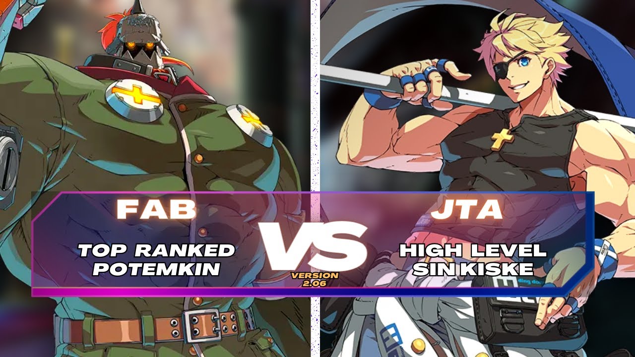 GGST FAB (Potemkin) vs Jta (Sin Kiske). Guilty Gear Strive Matchup ...