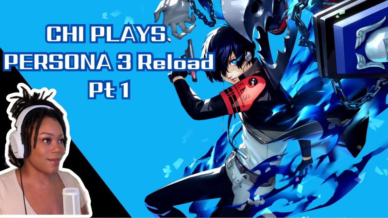 My First Persona Game! Lets Play Persona 3 Reload (Playthrough Part 1 ...