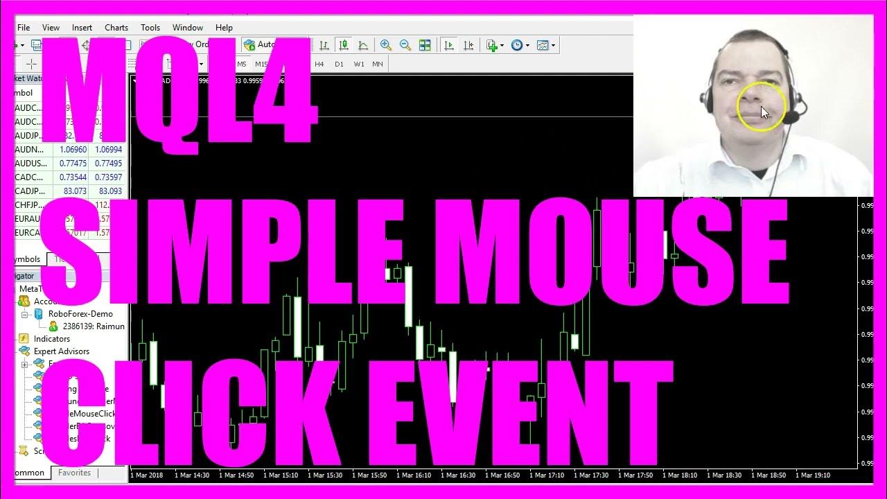 Mql4 Tutorial Simple Mouse Click Expert Advisor Youtube
