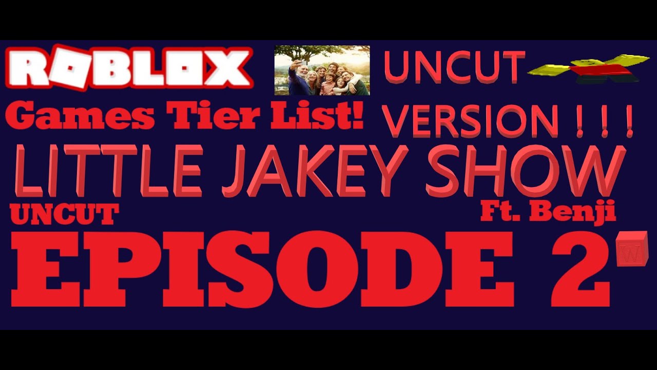 Lil Jakey Show Ep. 2 (UNCUT VERSION) | Roblox Games - YouTube