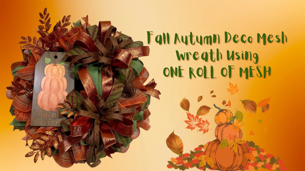 Fall Autumn Deco Mesh Wreath ONE ROLL OF MESH |Crafting with Hard ...