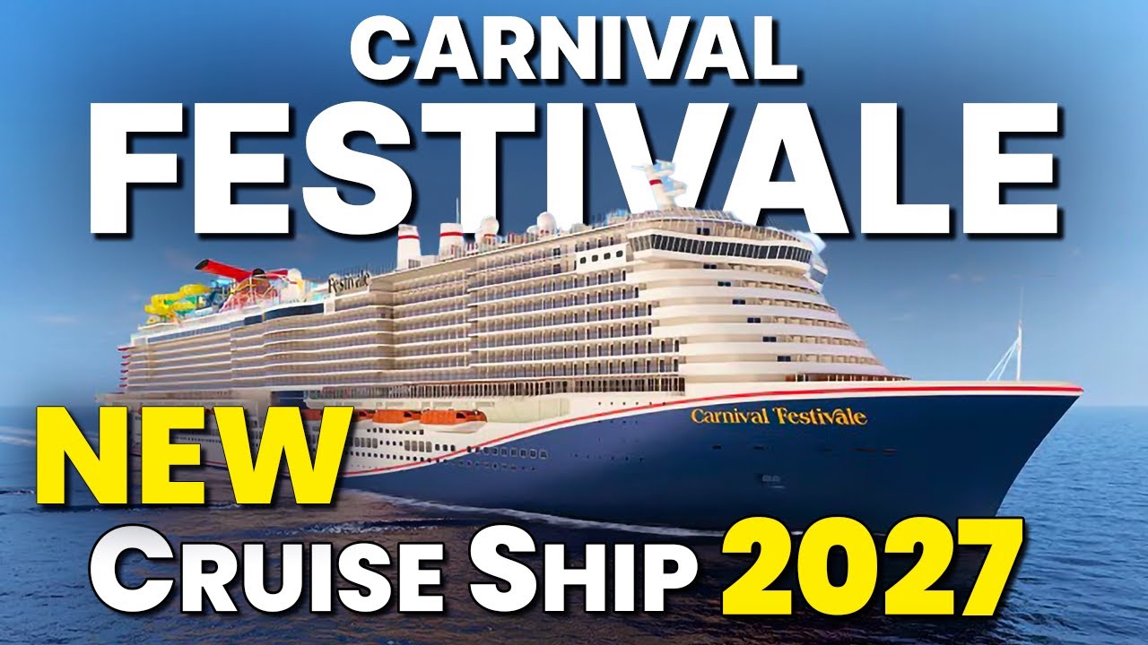 CARNIVAL FESTIVALE 2027 - Cruise Ship First Look – What’s New! - YouTube