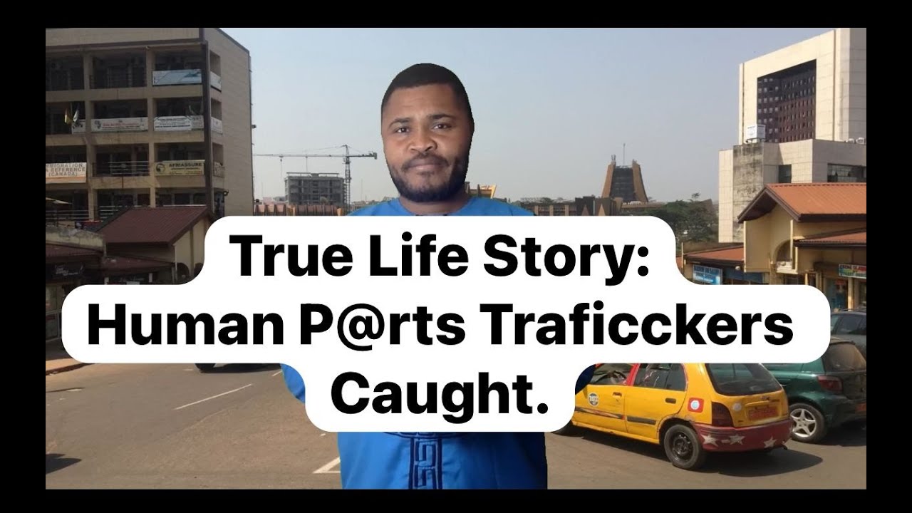 Human P@rts Traff!ckers C@ught. True Life Story. - YouTube
