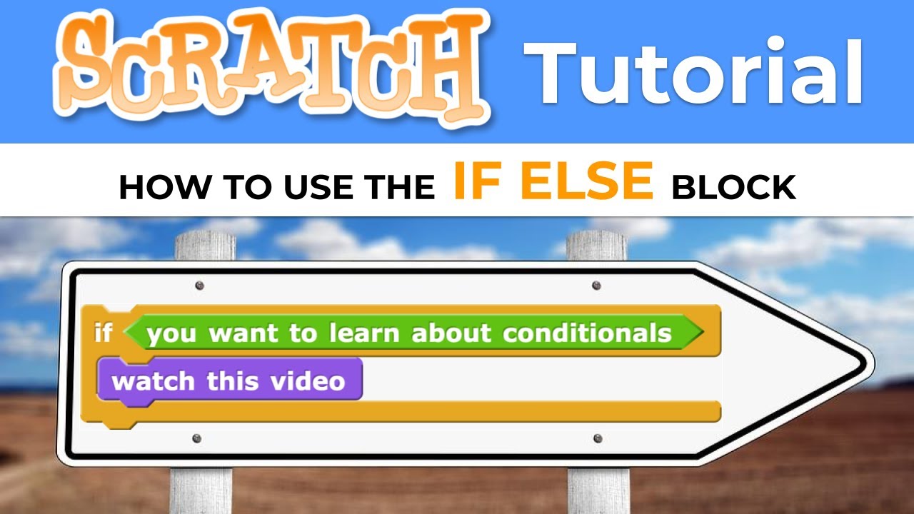 Scratch - How To Use If Else Blocks - YouTube