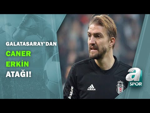Galatasaray Caner Erkin İçin Devrede! / A Spor / Futbol A / 25.06.2020