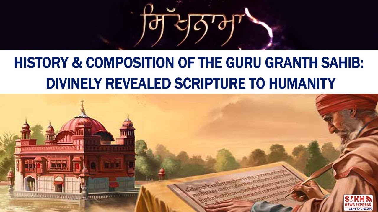 History & Composition of the Guru Granth Sahib: Divinely Revealed ...