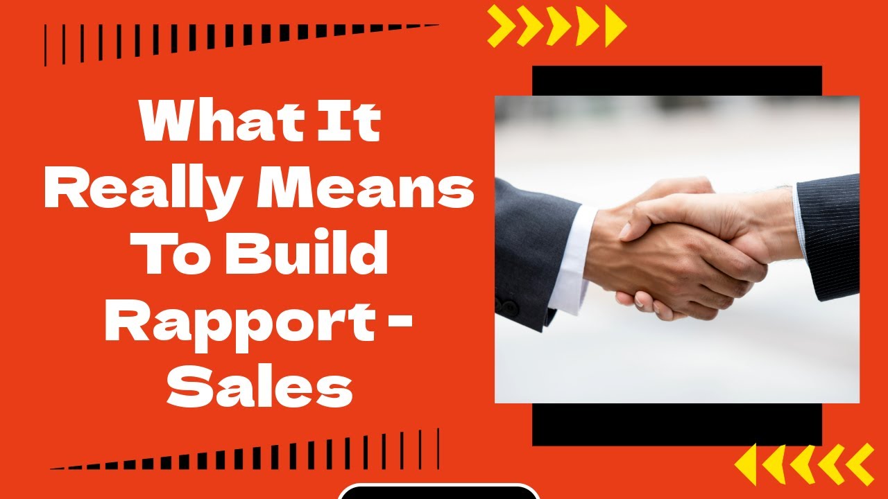 What It Really Means To Build Rapport - Sales - YouTube