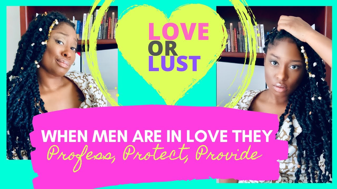 When Men Are In Love they (Profess Protect Provide) vs. When They Are ...