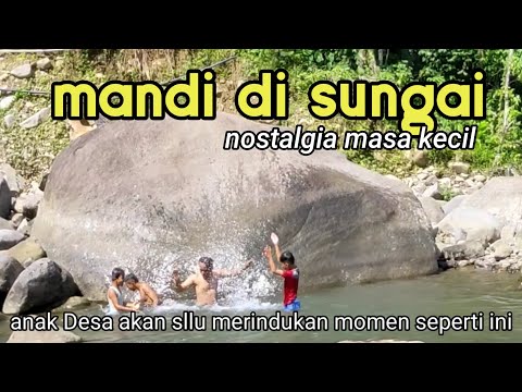 vlog desa/mandi bareng anak disungai Air jernih/nostalgia