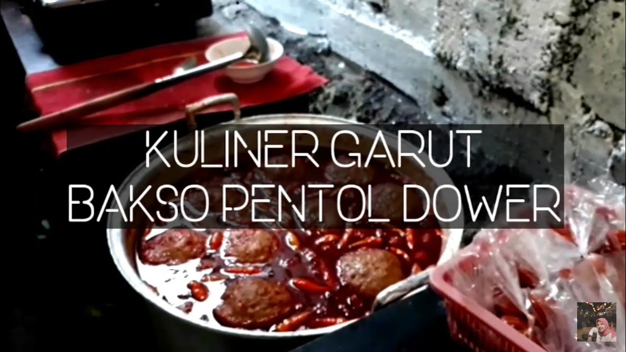 KULINER GARUT || BAKSO PENTOL DOWER SUPER PEDESSS - YouTube