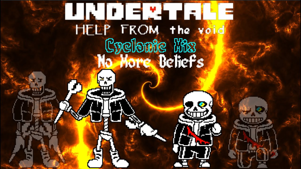 UNDERTALE: Help From the Void - Phase 3: "No More Beliefs" Cyclonic Mix ...