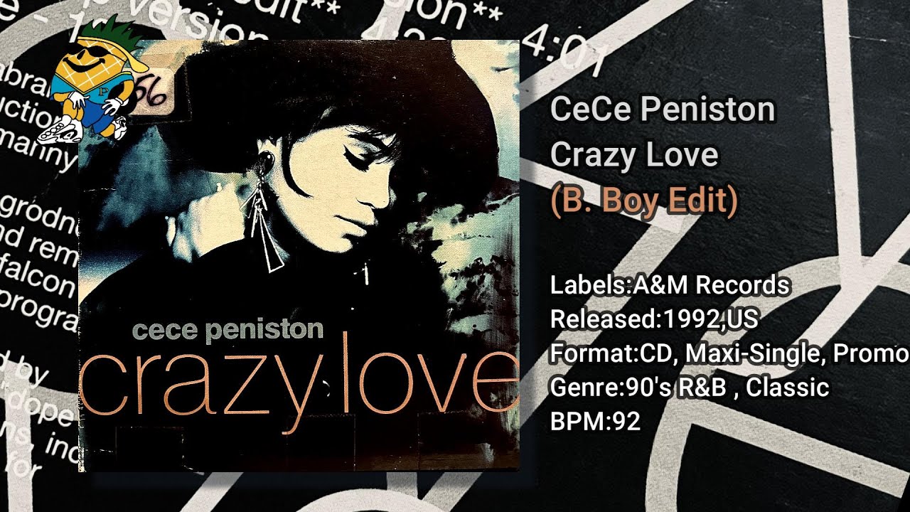 CeCe Peniston - Crazy Love (B. Boy Edit) 1992 CDS - YouTube