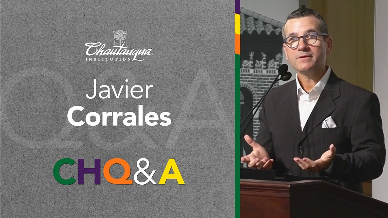 CHQ&A with Javier Corrales | Chautauqua Lecture Series - YouTube