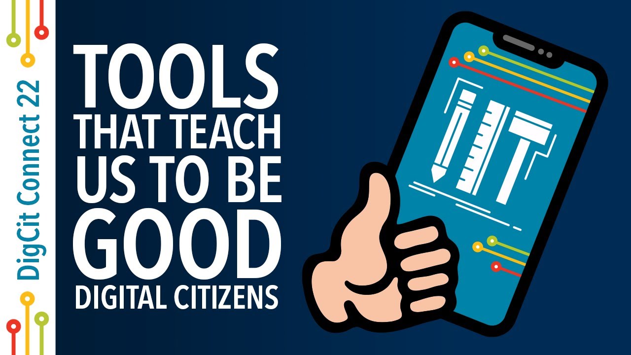 Tools That Teach Us To Be Good Digital Citizens - YouTube