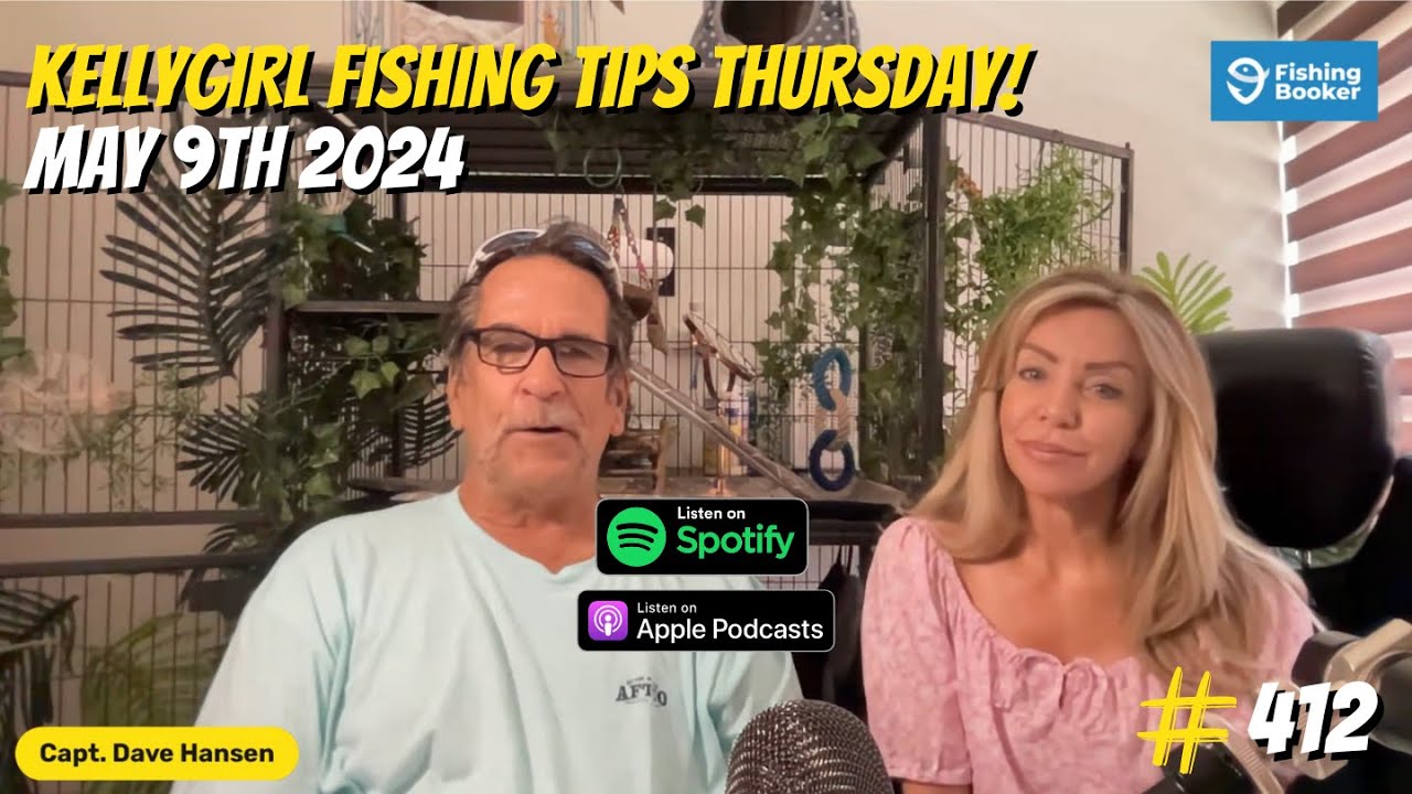 KellyGirl Fishing Tips Thursday! | Your Saltwater Guide Show w/ Dave ...
