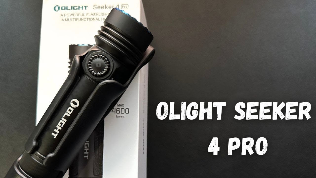 Olight Seeker 4 Pro Overview-Plus Comparing It To The Seeker 3 Pro ...
