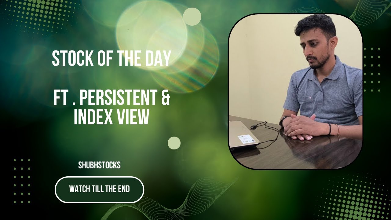 Weekly Index View & Stock of the Day ft. Persistent - YouTube