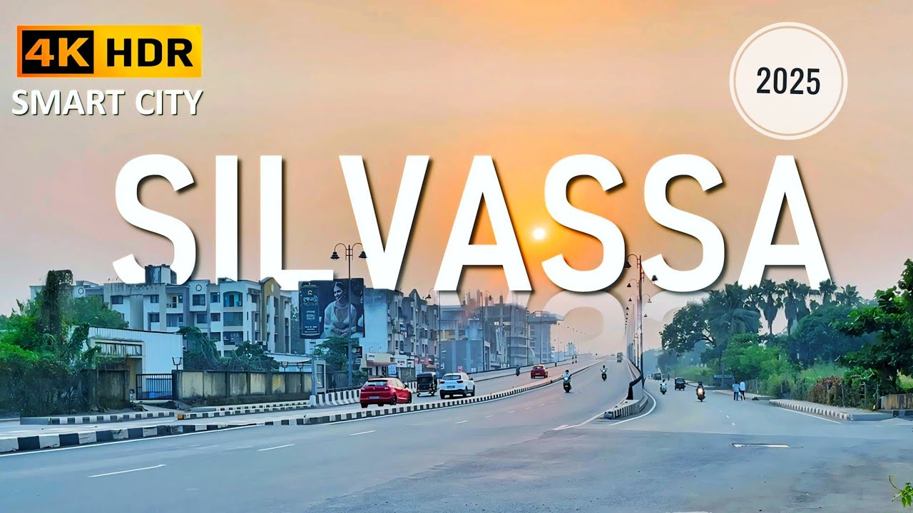 Silvassa | Dadra and Nagar haveli | Silvassa City Tour | 2025 ...