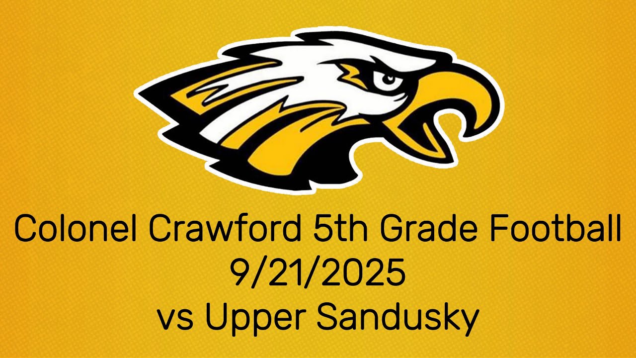 Colonel Crawford 5th grade Football 9-21-2025 vs Upper Sandusky - YouTube