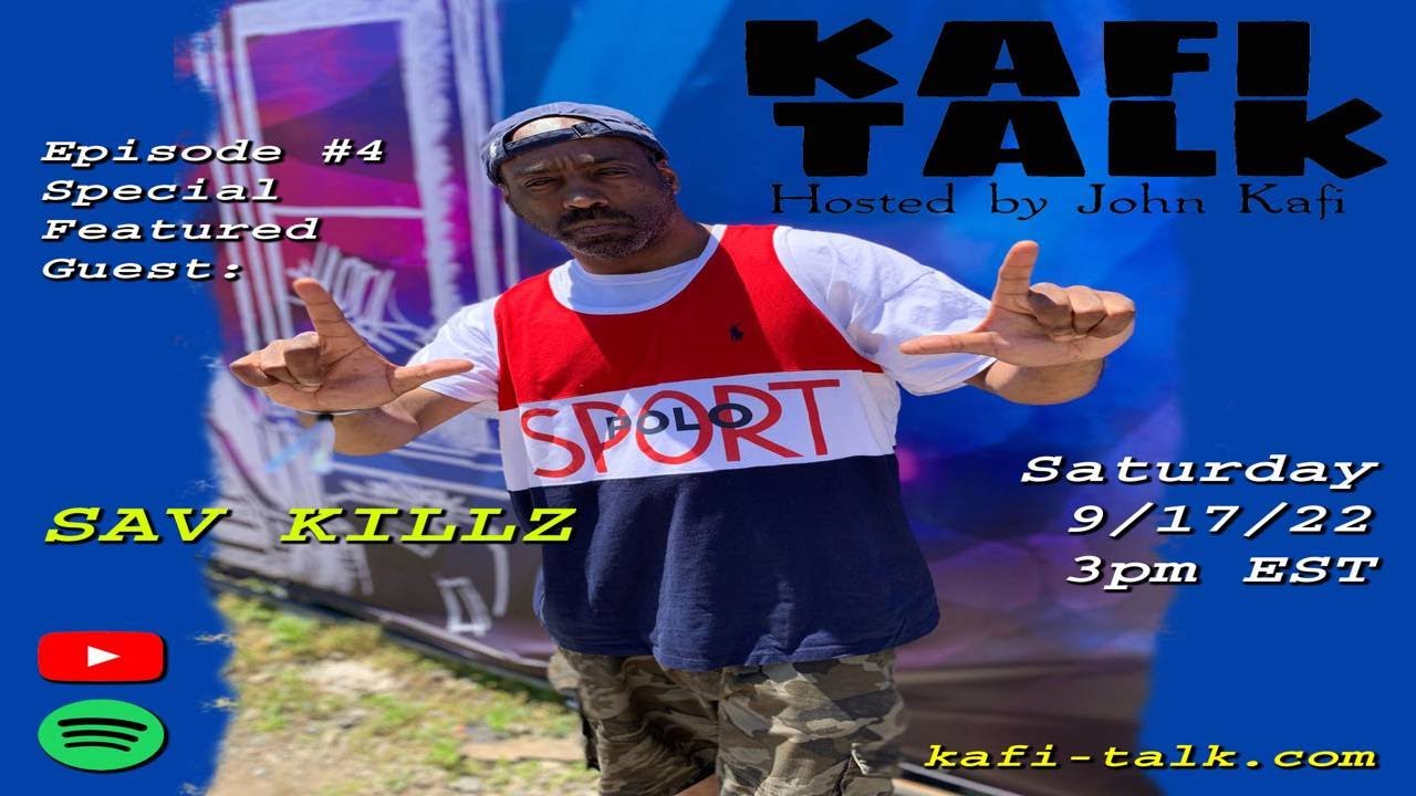 KAFI TALK 9/17/22 Special Featured Guest: Sav Killz - YouTube