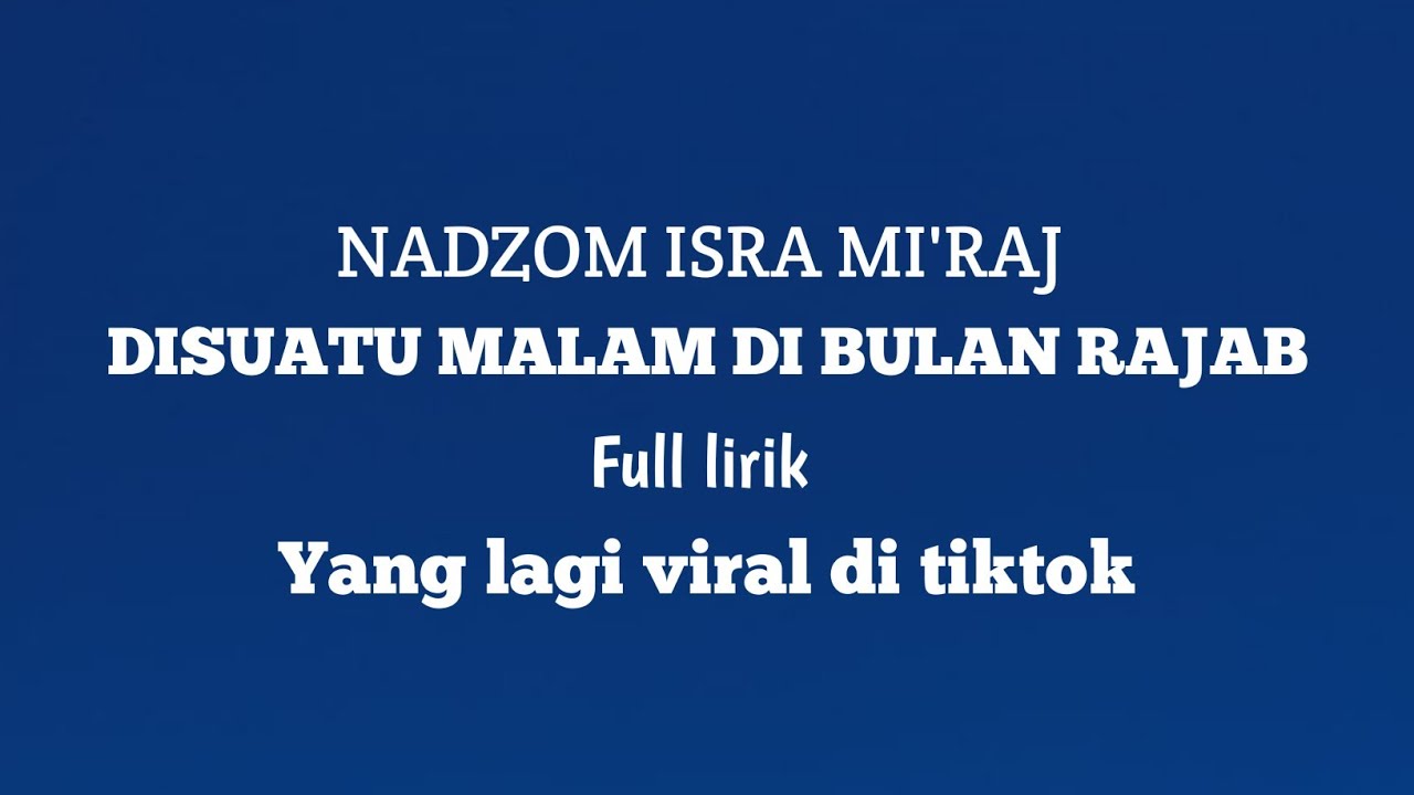 nadhom isra mi'raj || di suatu malam di bulan rajab full lirik - YouTube