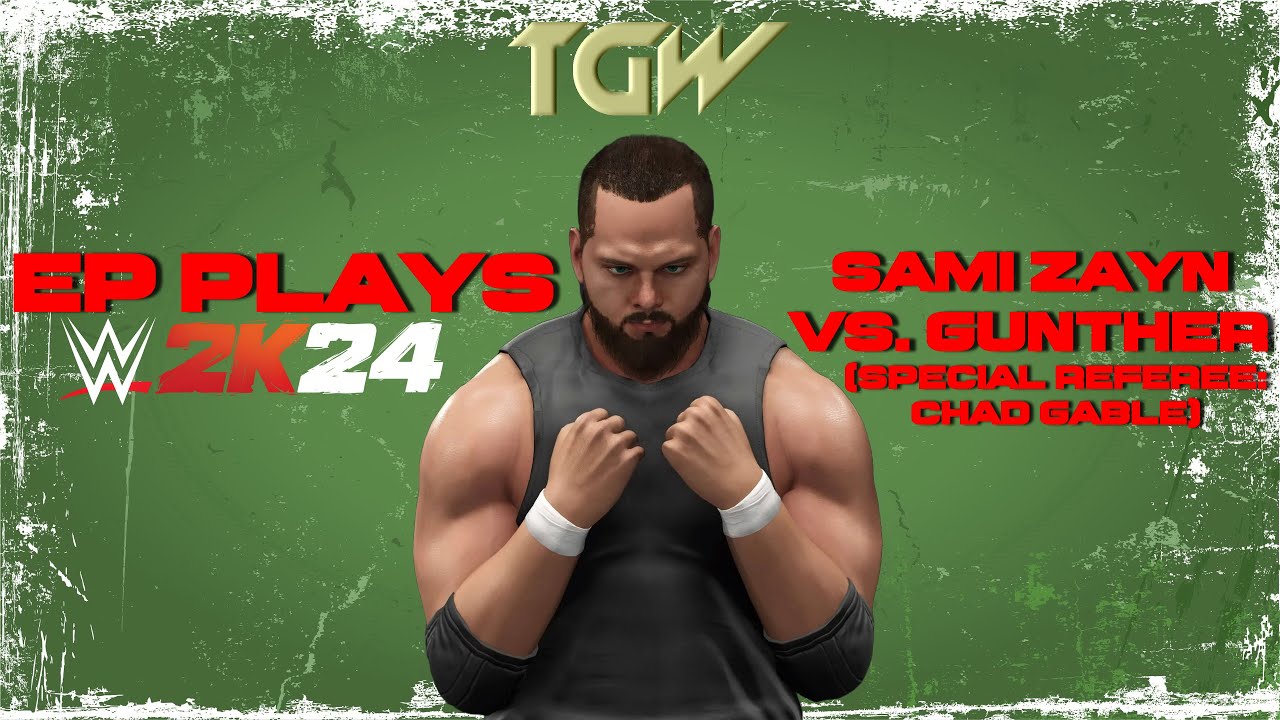 WWE 2K24: EP Plays - Gunther vs. Sami Zayn (I.C. title match, Chad ...