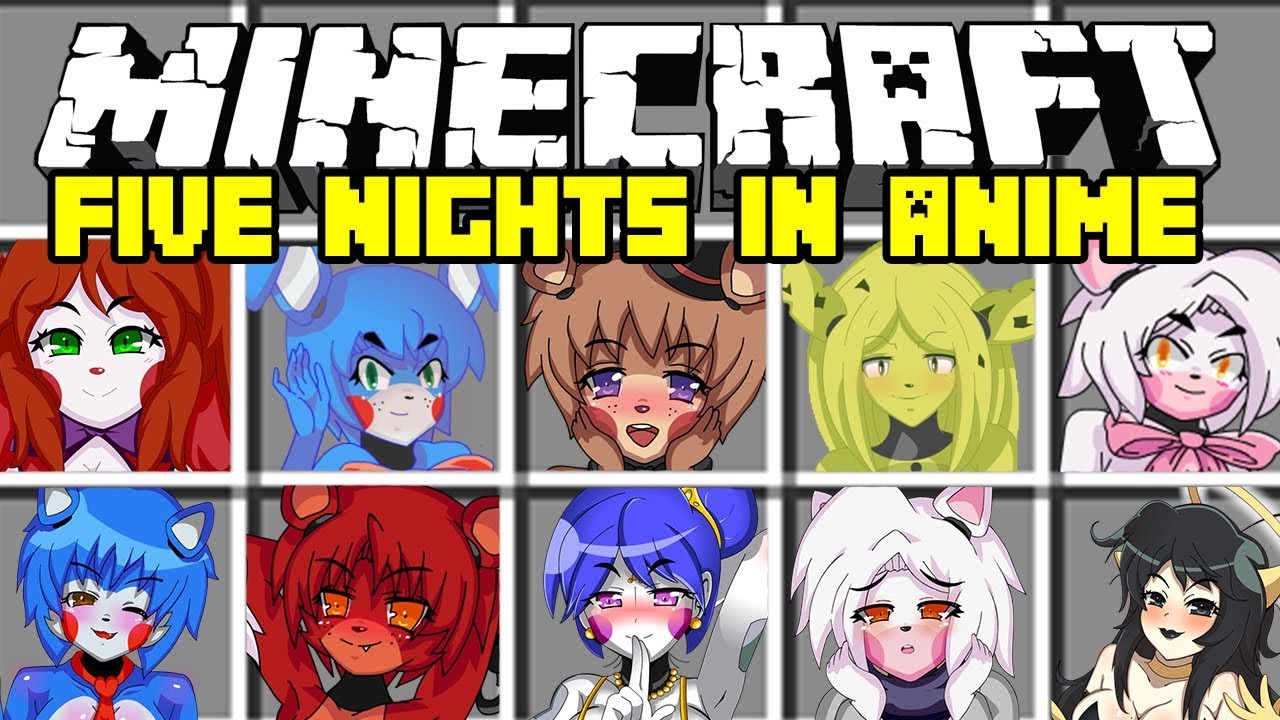 Minecraft Five Nights in Anime Mod! | Anime Foxy, Mangle, Chica, Freddy ...