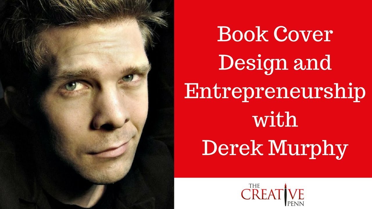 Book Cover Design And Entrepreneurship With Derek Murphy - YouTube