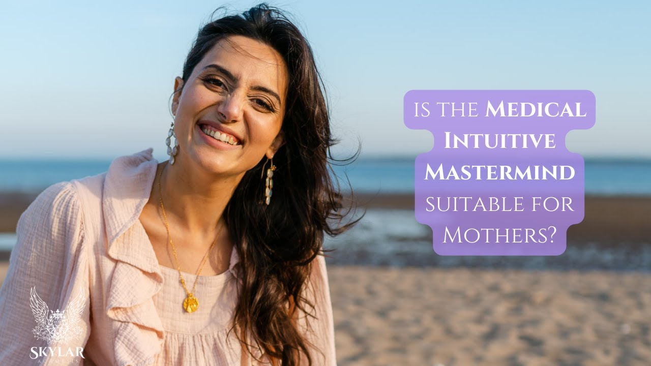 Is The Medical Intuitive Mastermind Suitable For Mothers? - YouTube