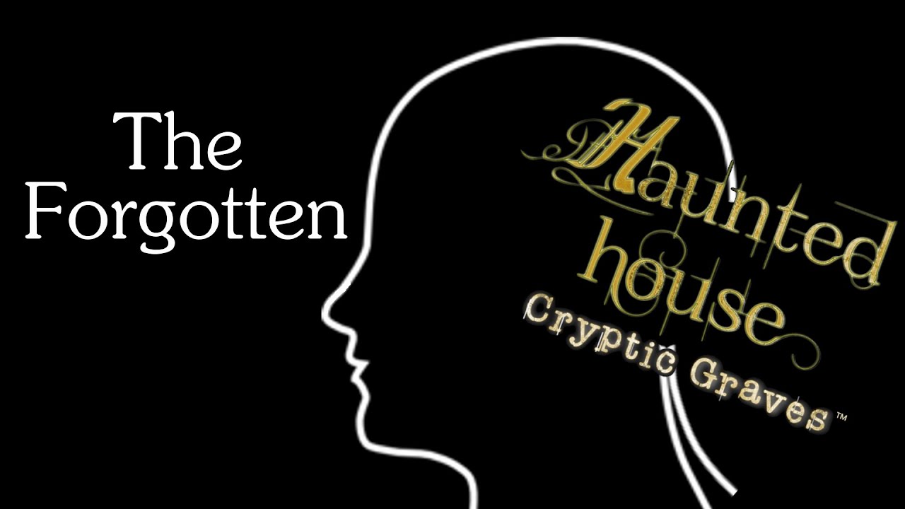 Haunted House : Cryptic Graves - The Forgotten - YouTube