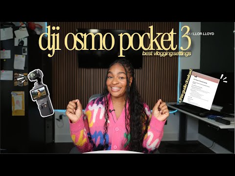 Dji Osmo Pocket 3 | Best Settings for Vlogging + Free Guide
