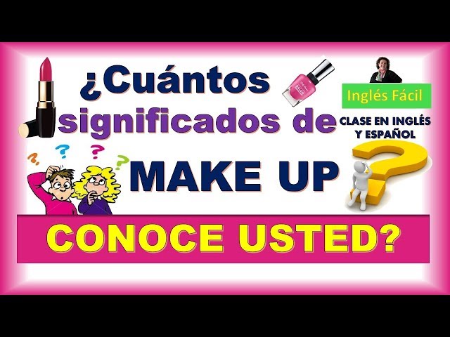 Que Es Makeup En Ingles | Saubhaya Makeup