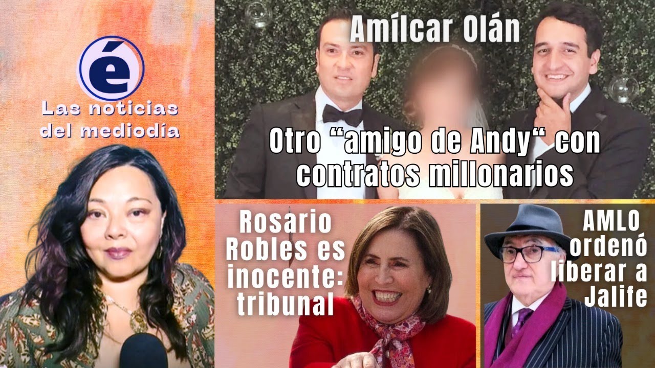 Más negocios millonarios de los “amigos de Andy”🔷Rosario Robles es ...