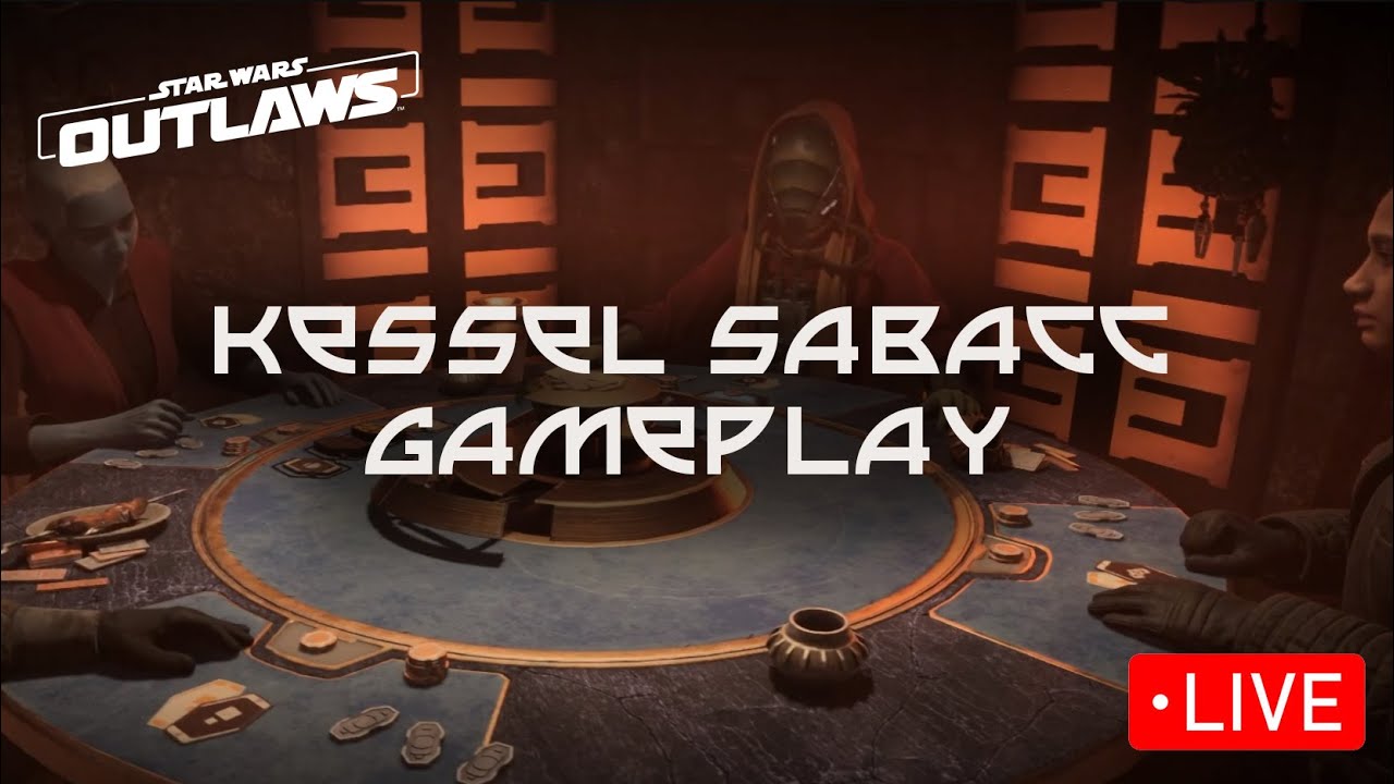 Kessel Sabacc Gameplay Live New Sabacc from Star Wars Outlaws ...