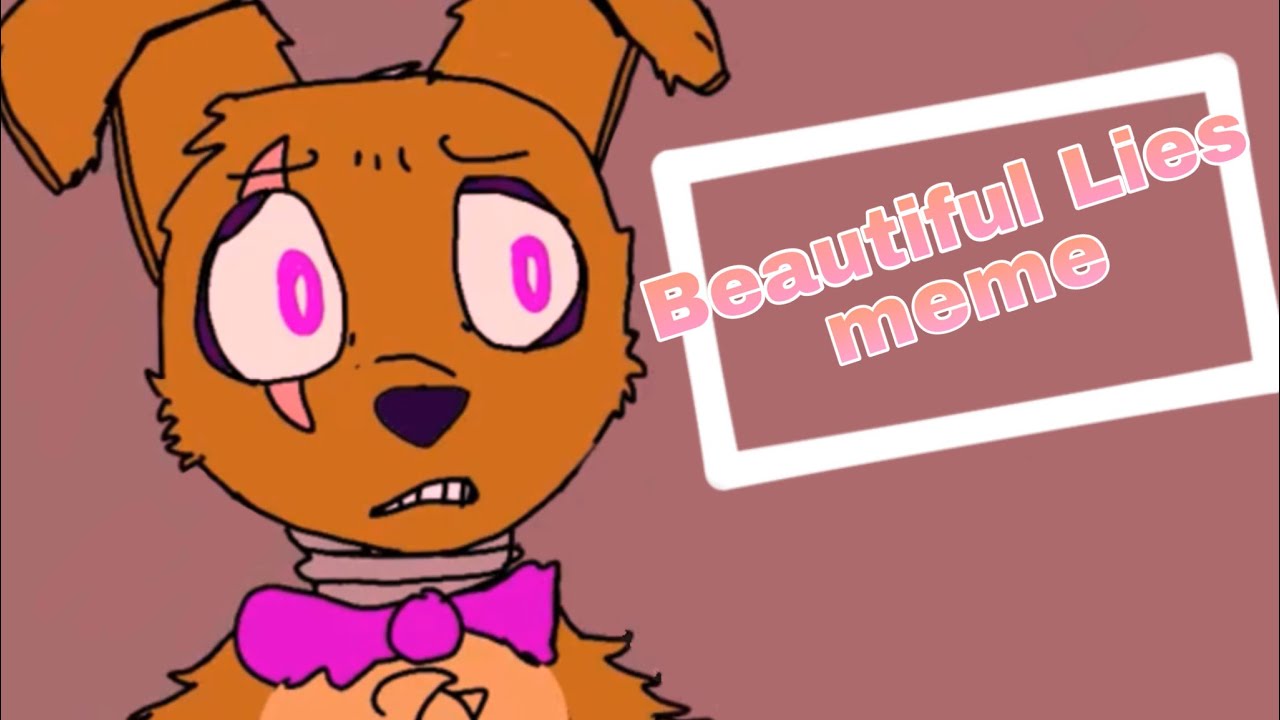 Beautiful Lies meme // Springtrap and Deliah// (hare otro) - YouTube