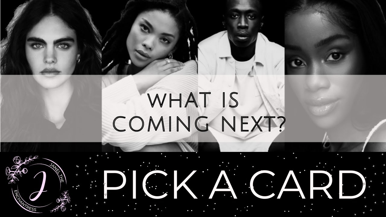 What's coming in next for you? Pick A Card - YouTube