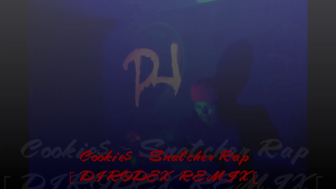 Cookie$ - Snatcher Rap [ DjRODEX REMIX] - YouTube