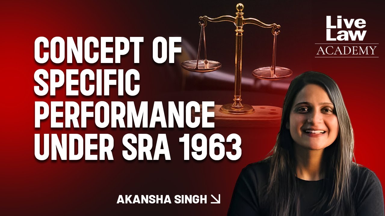 Concept of Specific Performance under SRA 1963 - YouTube