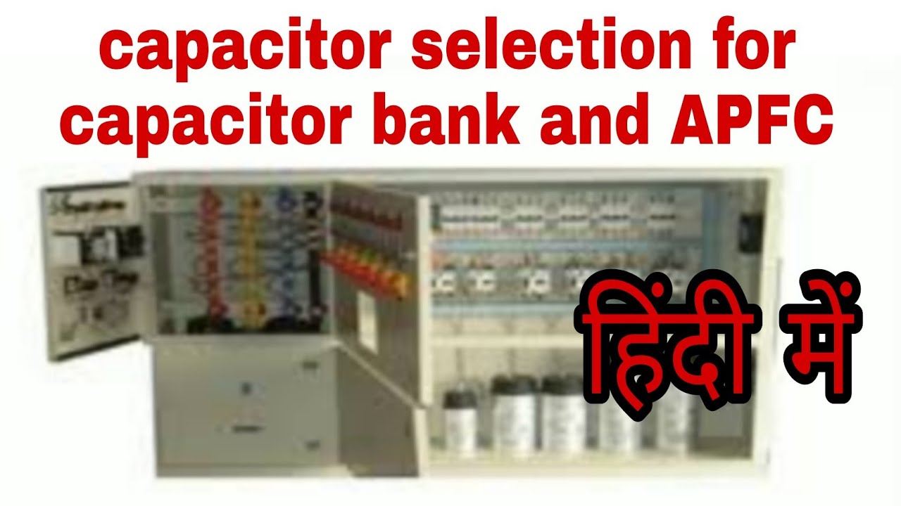 how to select capacitor rating for capacitor bank and APFC panel - YouTube