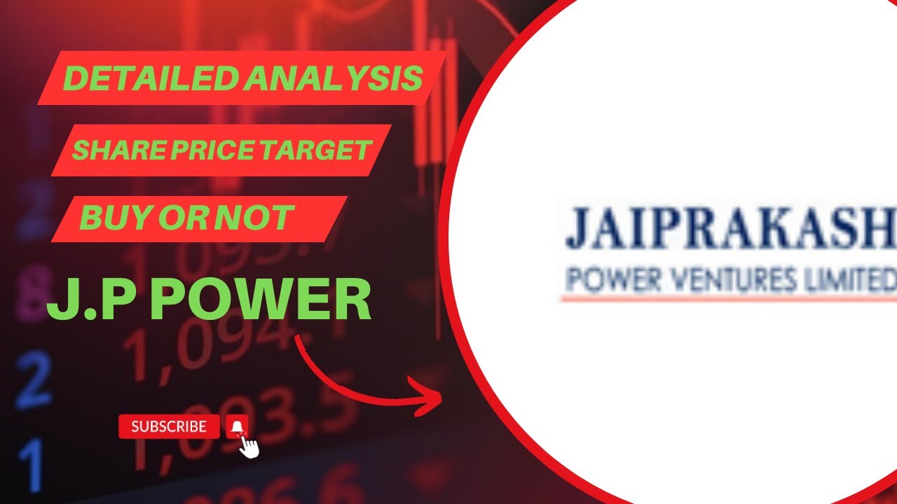 JP Power Detailed Analysis | JP Power Share Target |JP Power Price ...