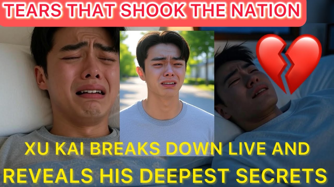 BREAKING NEWS!!:XU KAI BREAKS DOWN LIVE AND REVEALS HIS DEEPEST SECRETS!TEARS THAT SHOOK THE ...