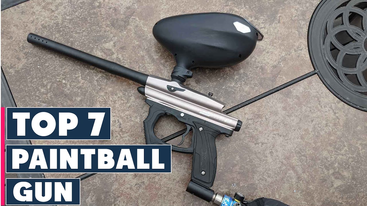 Top 7 Paintball Guns for Maximum Performance in 2024 - YouTube