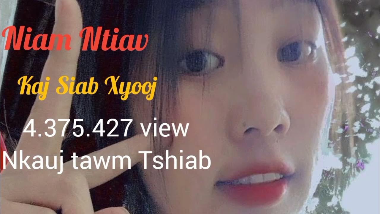 Niam Ntiav Kaj Siab Xyooj - YouTube