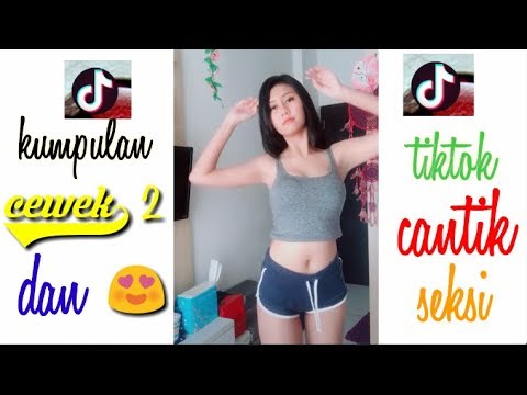 Kumpulan Tiktok 18 + Cewek Cantik Seksi dan Imut || Bikin Gagal Fokus