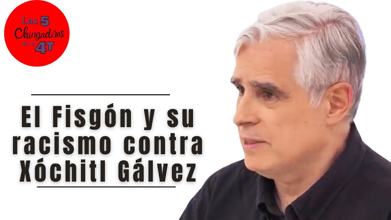 El Fisgón Y Su Racismo Contra Xóchitl Gálvez Las 5 Ch1ng4d3r4s De La