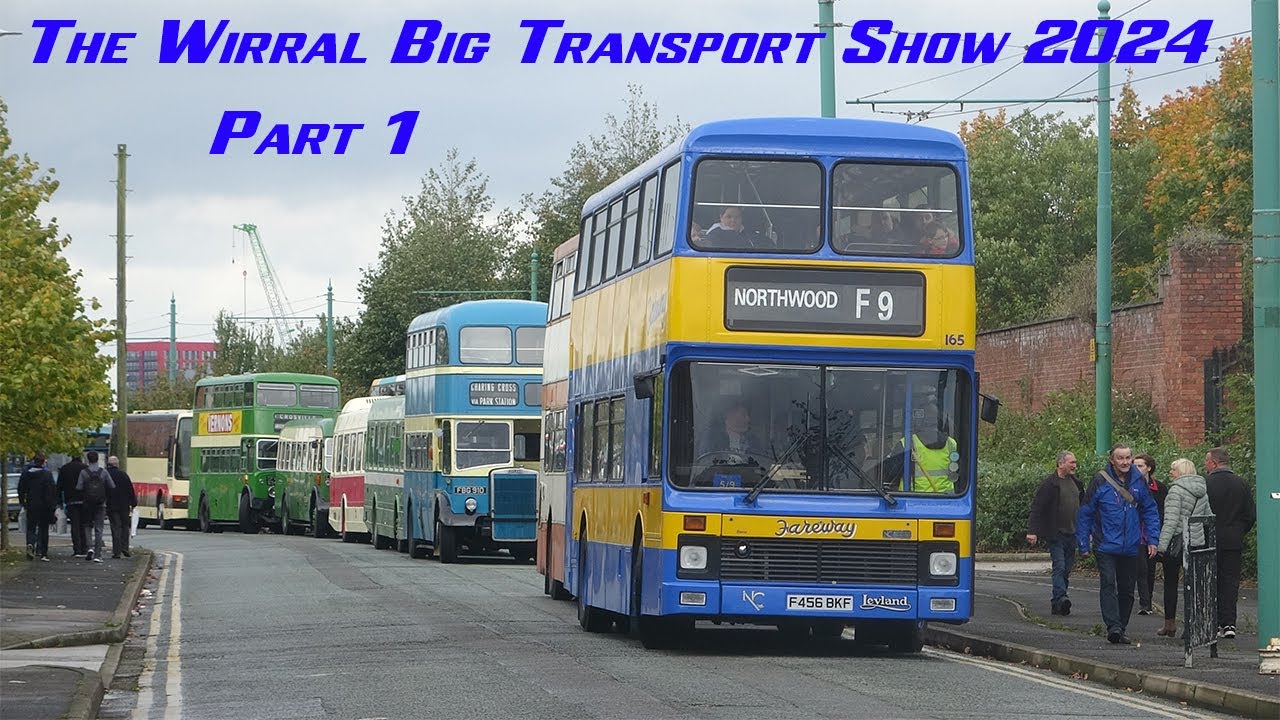 The Wirral Big Transport Show 2024 part 1 - YouTube