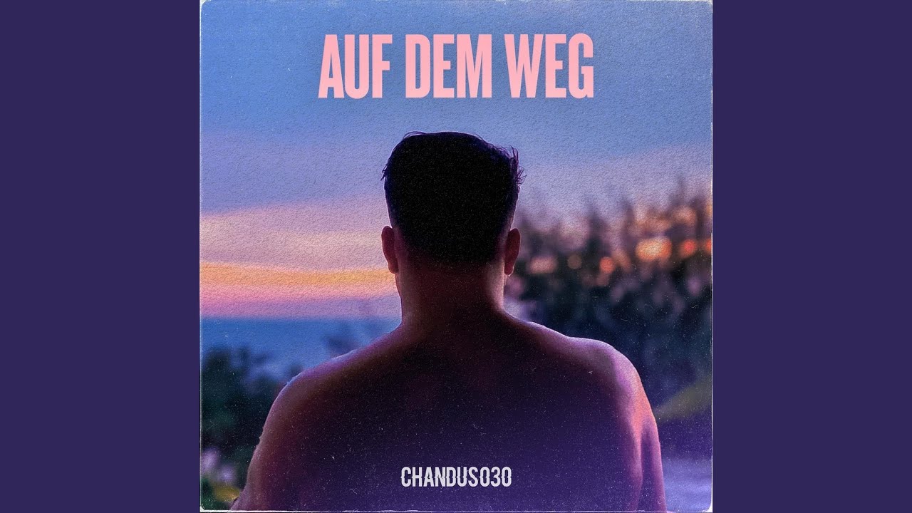 Auf dem Weg - YouTube